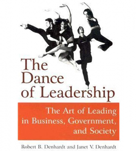The Dance of Leadership: The Art of Leading in Business, Government ...